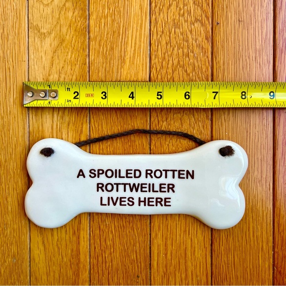 Dog | Ceramic Dog Bone Pet Lover A Spoiled Rotten Rottweiler Lives Here ...